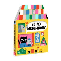 Abrams & Chronicle Books Be My Neighbor? - Suzy Ultman, Gebunden