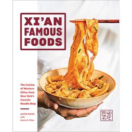 Abrams & Chronicle Books Xi'an Famous Foods - Jason Wang, Jessica Chou, Gebunden