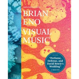 Abrams & Chronicle Books Brian Eno: Visual Music - Christopher Scoates, Kartoniert (TB)