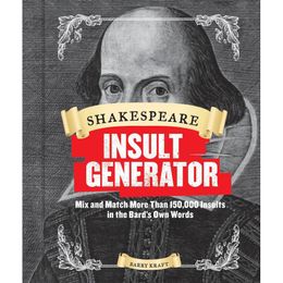 Abrams & Chronicle Books Shakespeare Insult Generator - Barry Kraft, Gebunden