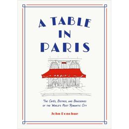 Abrams & Chronicle Books A Table in Paris - John Donohue, Gebunden