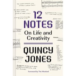 Abrams & Chronicle Books 12 Notes: On Life and Creativity - Quincy Jones, Gebunden