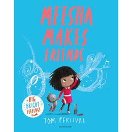 Bloomsbury UK Meesha Makes Friends - Tom Percival, Taschenbuch