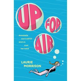 Abrams & Chronicle Books Up for Air - Laurie Morrison, Taschenbuch