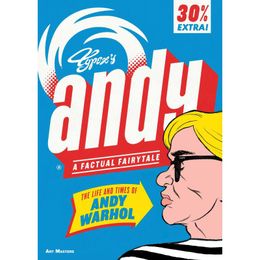Abrams & Chronicle Books Andy: The Life and Times of Andy Warhol - Typex, Kartoniert (TB)