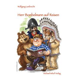 Herr Bombelmann auf Reisen - Wolfgang Lambrecht, Gebunden