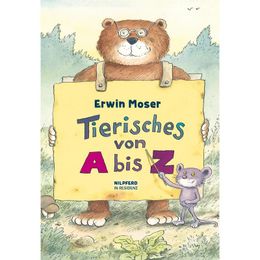 Tierisches von A bis Z - Erwin Moser, Gebunden