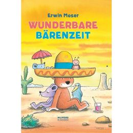 Wunderbare Bärenzeit - Erwin Moser, Gebunden