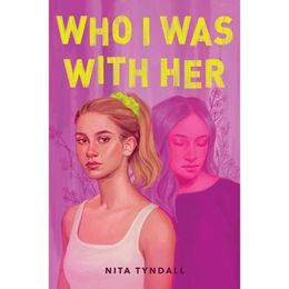 Who I Was with Her - Nita Tyndall, Taschenbuch