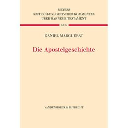 Die Apostelgeschichte - Daniel Marguerat, Gebunden