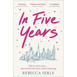 In Five Years - Rebecca Serle, Taschenbuch