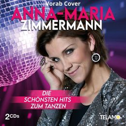 Telamo Die schönsten Hits zum Tanzen (2 CDs) - Anna-Maria Zimmermann. (CD)