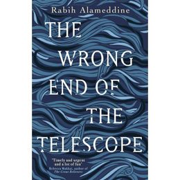 The Wrong End of the Telescope - Rabih Alameddine, Kartoniert (TB)