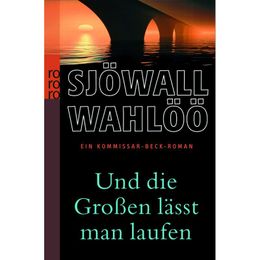 Und die Großen lässt man laufen: Ein Kommissar-Beck-Roman - Maj Sjöwall, Per Wahlöö, Taschenbuch