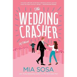 The Wedding Crasher - Mia Sosa, Kartoniert (TB)
