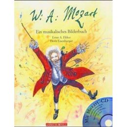 Wolfgang Amadeus Mozart - Ernst A. Ekker, W.a. Mozart. (Buch mit CD)