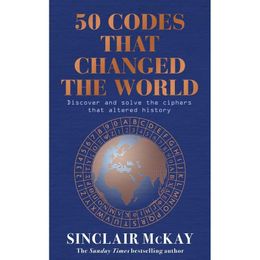 Headline 50 Codes that Changed the World - Sinclair McKay, Gebunden