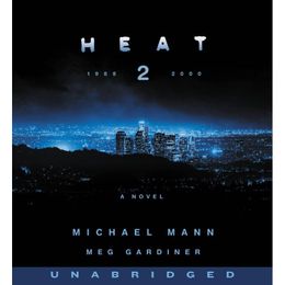 Heat 2 - Michael Mann, Meg Gardiner (Hörbuch)