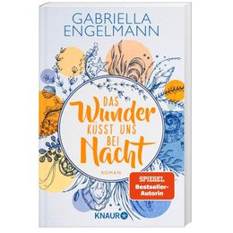 Droemer Knaur Verlagsgruppe Das Wunder küsst uns bei Nacht / Zauberhaftes Lütteby Bd.3 - Gabriella Engelmann, Taschenbuch