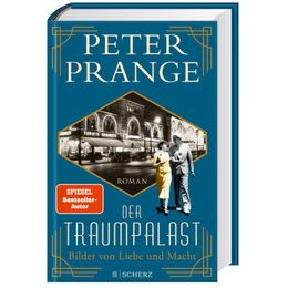 Bilder von Liebe und Macht / Der Traumpalast Bd.2 - Peter Prange, Gebunden