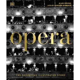 Opera - Alan Riding, Leslie Dunton-Downer, Gebunden