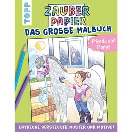 TOPP Zauberpapier-Malbuch "Das große Malbuch – Pferde und Ponys"