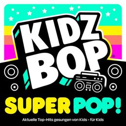 Polydor KIDZ BOP Super POP! - KIDZ BOP Kids. (CD)