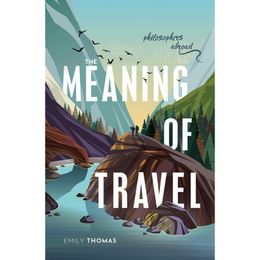 Oxford University The Meaning of Travel - Emily Thomas, Taschenbuch