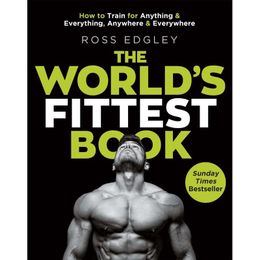 The World's Fittest Book - Ross Edgley, Kartoniert (TB)