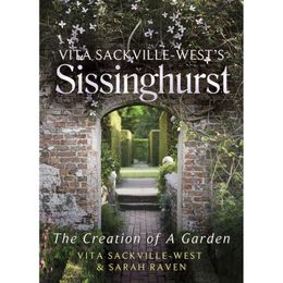 Vita Sackville West's Sissinghurst - Sarah Raven, Vita Sackville-West, Gebunden