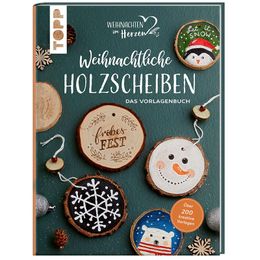 Weihnachtliche Holzscheiben. Das Vorlagenbuch für dekorative Astscheiben - frechverlag, Gebunden