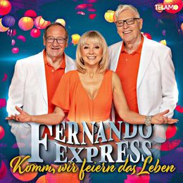 Telamo Komm, wir feiern das Leben - Fernando Express. (CD)