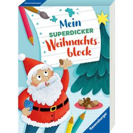 RAVENSBURGER VERLAG Mein superdicker Weihnachtsblock, Kartoniert (TB)