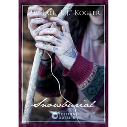 Snowburial - Michael J. J. Kogler, Taschenbuch