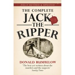 Random House Publishing Group Complete Jack the Ripper - Donald Rumbelow, Taschenbuch