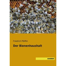 Der Bienenhaushalt - Friedrich Pfäfflin, Kartoniert (TB)