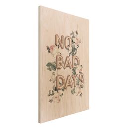 Holzbild No Bad Days
