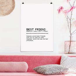 Bilderwelten Poster Spr&uuml;che weiss modern matt gl&auml;nzend selbstklebend - Definition Best Friend - Spr&uuml;che Jugendzimmer