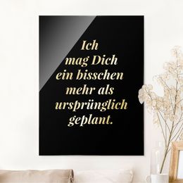 Bilderwelten Glasbild Spr&uuml;che modern schwarz weiss Glas Wandbild - Ich mag Dich ein bisschen mehr Schwarz - Spr&uuml;che Wohnzimmer Schlafzimmer