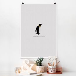 Bilderwelten Poster Spr&uuml;che schwarz weiss modern matt gl&auml;nzend selbstklebend - Pinguin Zitat Hello Handsome - Motivation Jugendzimmer