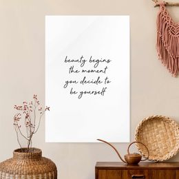 Glasbild Typografie Beauty Begins Zitat