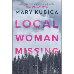 Local Woman Missing - Mary Kubica, Kartoniert (TB)