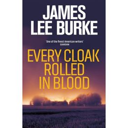 Every Cloak Rolled In Blood - James Lee Burke, Taschenbuch