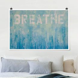 Bilderwelten Poster originell blau Shabby Graffiti - Breathe Street Art - Worte Wohnzimmer Schlafzimmer
