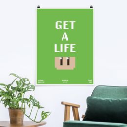 Bilderwelten Poster Videospiel Spruch Get A Life in Grün
