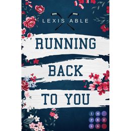 Running Back to You / Back to You Bd.1 - Lexis Able, Taschenbuch