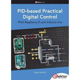 PID-based Practical Digital Control with Raspberry Pi and Arduino Uno - Dogan Ibrahim, Kartoniert (TB)