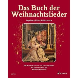 Das Buch der Weihnachtslieder - Ingeborg Weber-Kellermann, Gebunden