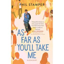 Bloomsbury UK As Far as You'll Take Me - Phil Stamper, Taschenbuch