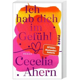 PIPER Ich hab dich im Gefühl - Cecelia Ahern, Taschenbuch